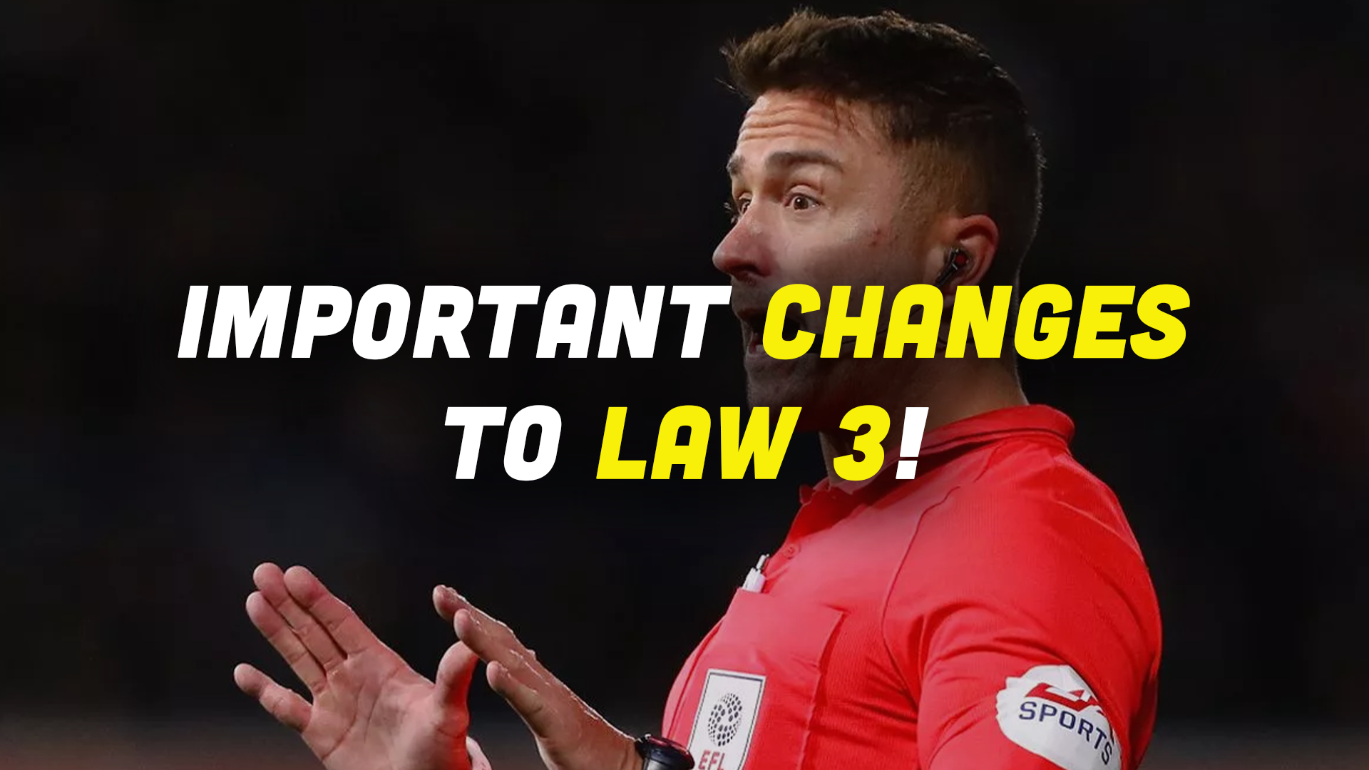 FIFA Law 3's 23/24 Update: Why It Benefits Referees – Referee POV