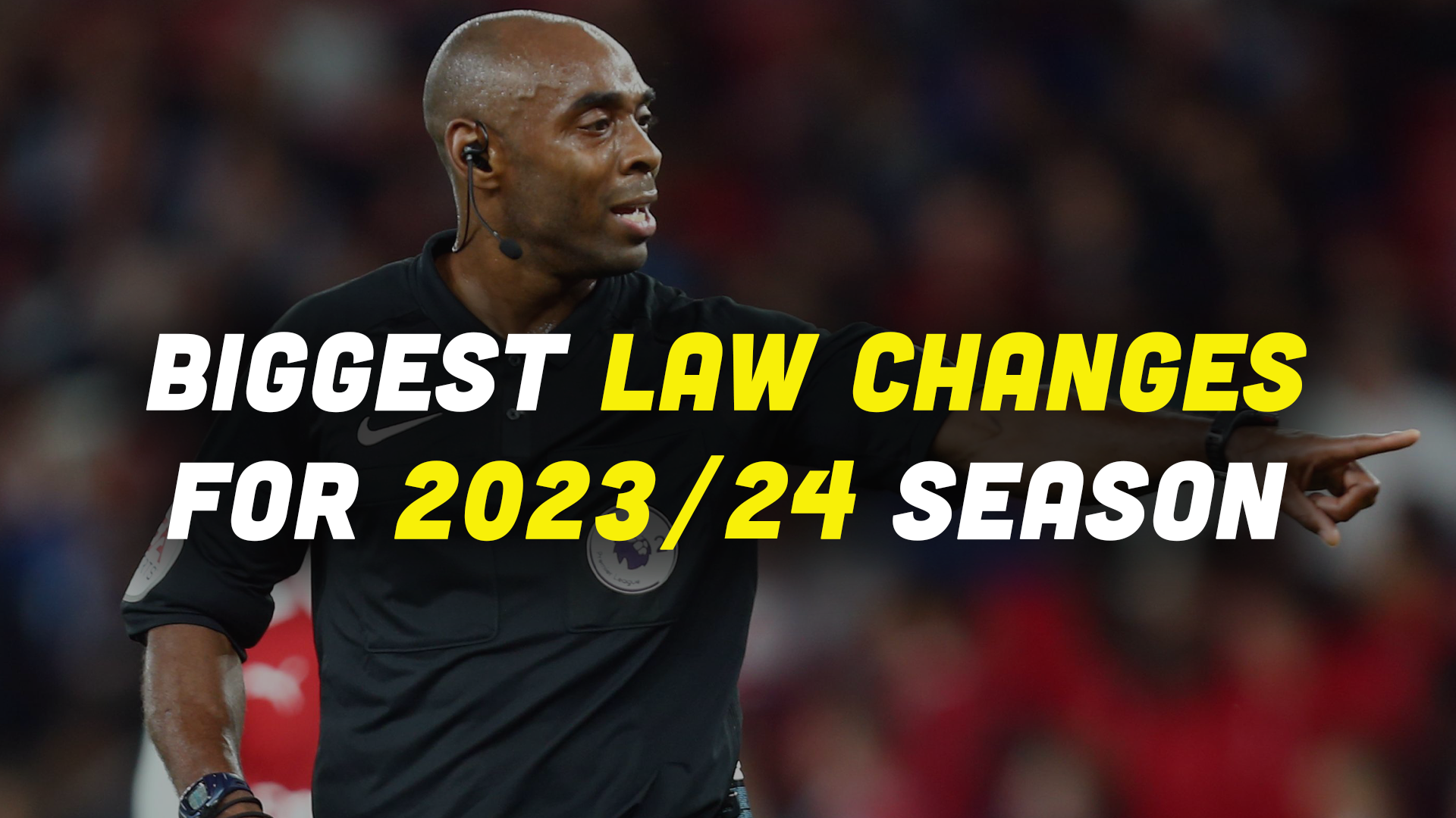 7 FIFA Law Changes for 23/24 Every Soccer Referee Must Know – Referee POV